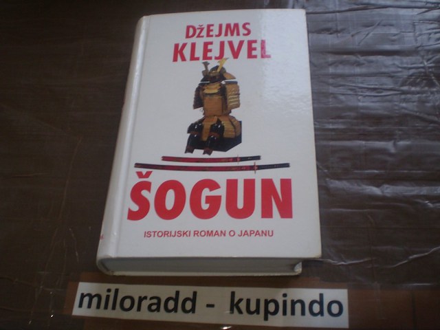 Džejms Klejvel Šogun Istorijski roman o Japanu