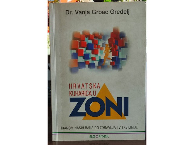 HRVATSKA KUHARICA U ZONI - Vanja Grbac Gredelj