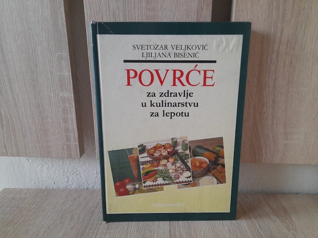 Povrće-za zdravlje u kulinarstvu-Svetozar Veljković