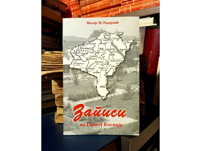 Miloje M. Radojević – Zapisi iz Gornjeg Kosmaja II
