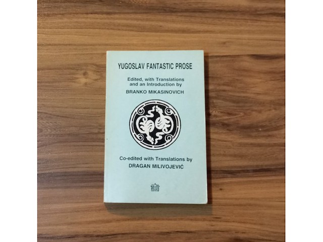 YUGOSLAV fantastic prose - Branko Mikašinović