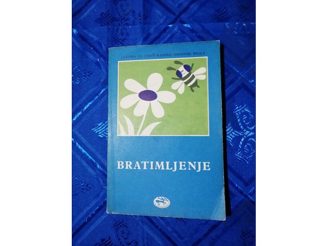 Bratimljenje (priče i pesme) iz književnosti za decu