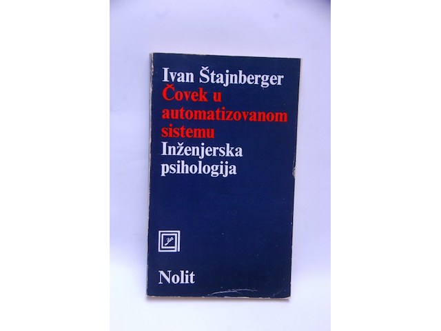Čovek u automatizovanom sistemu - Inženjerska psihologi