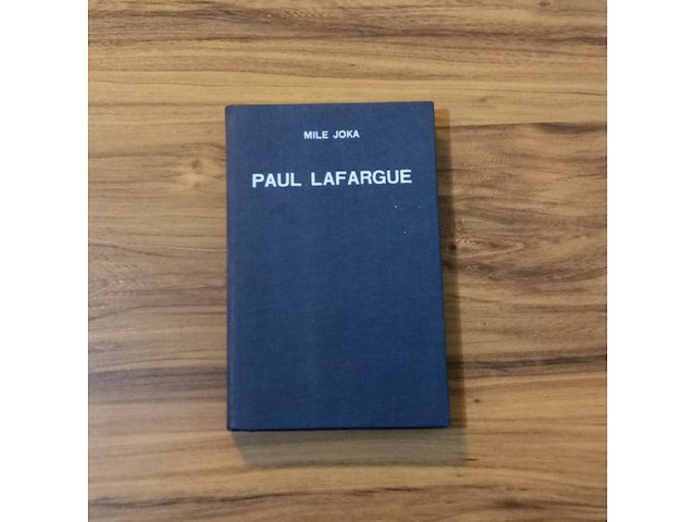 PAUL LAFARGUE Mile Joka