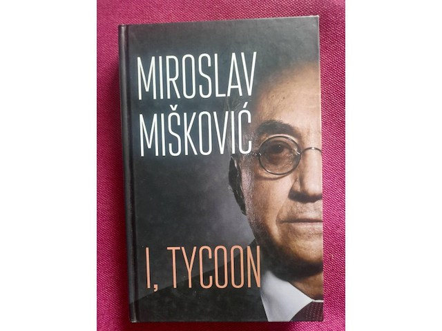 I Tycoon - Miroslav Mišković
