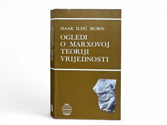 Ogledi o Marksovoj teoriji vrijednosti - Isaak J. Rubin