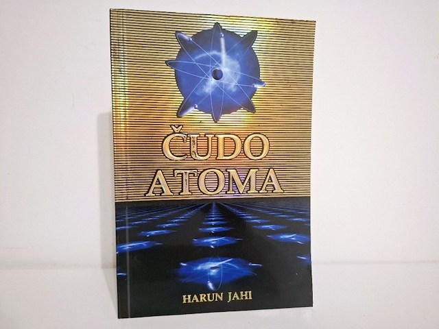 Čudo atoma - Harun Jahi