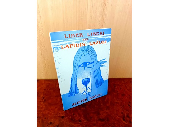 Liber Liberi vel Lapidis Lazuli – Alister Krouli