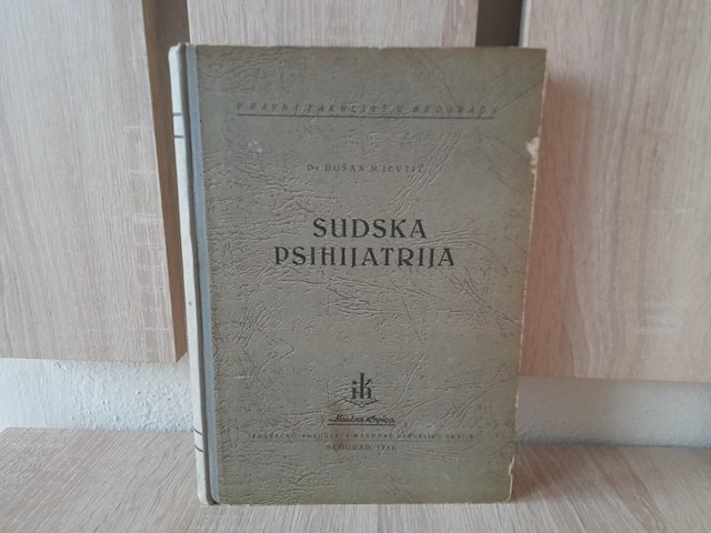 Sudska psihijatrija - Dr. Dušan Jevtić