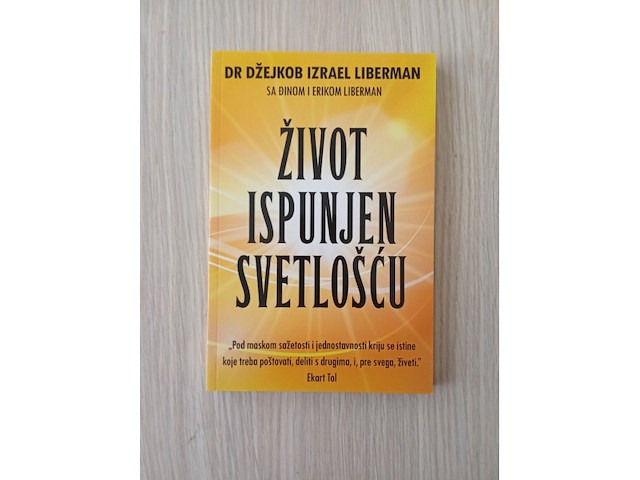 Dr Džejkob Izrael Liberman - ŽIVOT ISPUNJEN SVETLOŠĆU