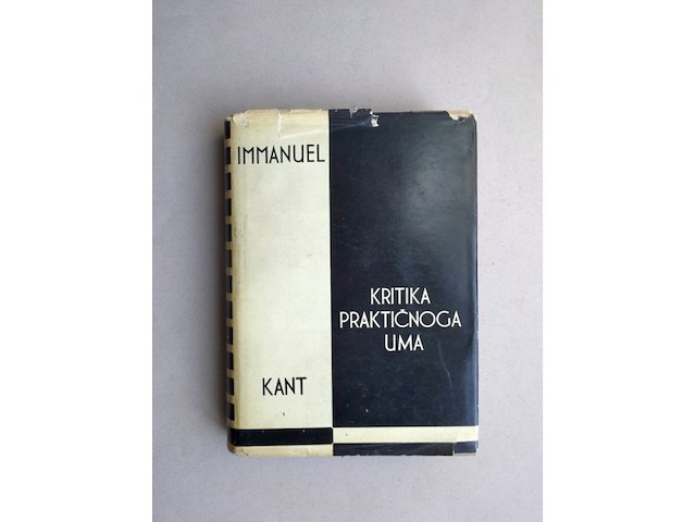 Immanuel Kant - Kritika praktičnog uma.