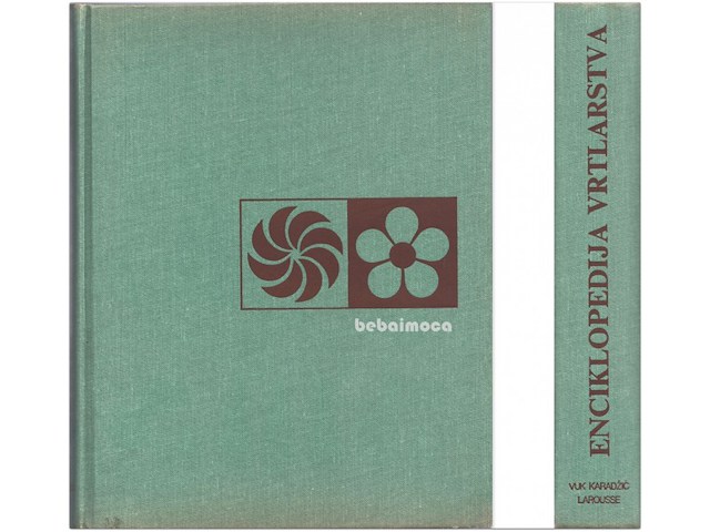 ENCIKLOPEDIJA VRTLARSTVA - Moris Kutanso - LAROUSSE