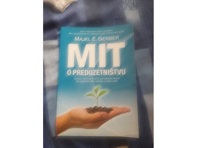 Mit o preduzetništvu - Majkl E. Gerber