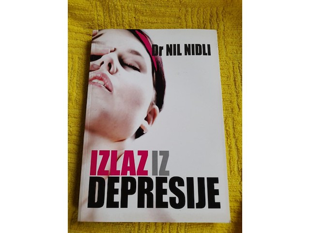 Izlaz iz depresije - Nil Nidli