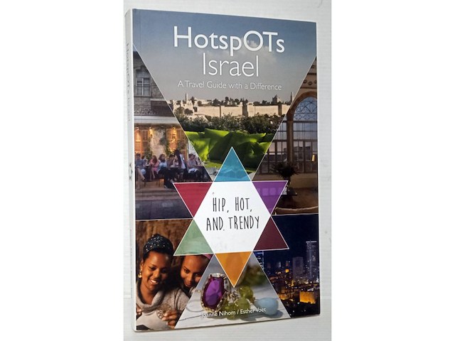 Hotspots Israel: A Travel Guide with a Difference