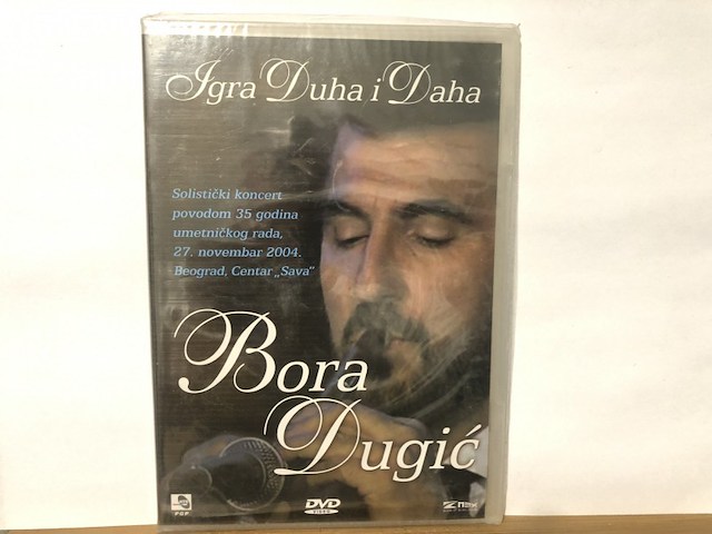 Bora Dugić ‎– Igra Duha I Daha (Solistički Koncert Pov