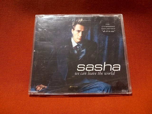 Sasha - We Can Leave The World (maxi cd)