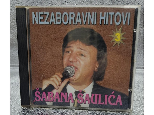ŠABAN ŠAULIĆ NEZABORAVNI HITOVI 3