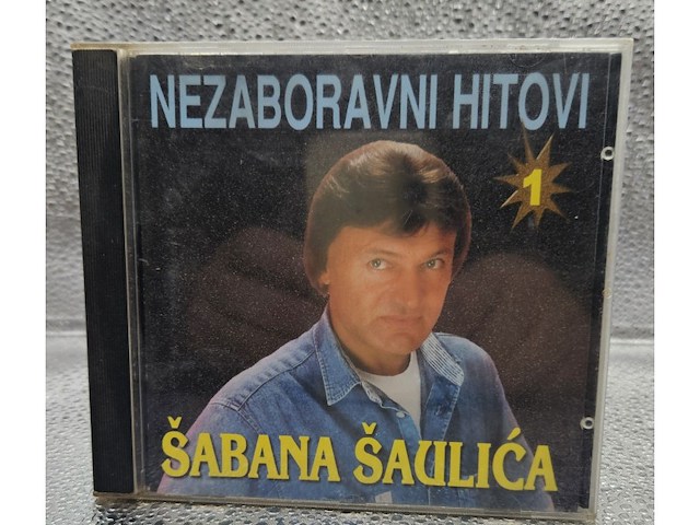 ŠABAN ŠAULIĆ NEZABORAVNI HITOVI 1
