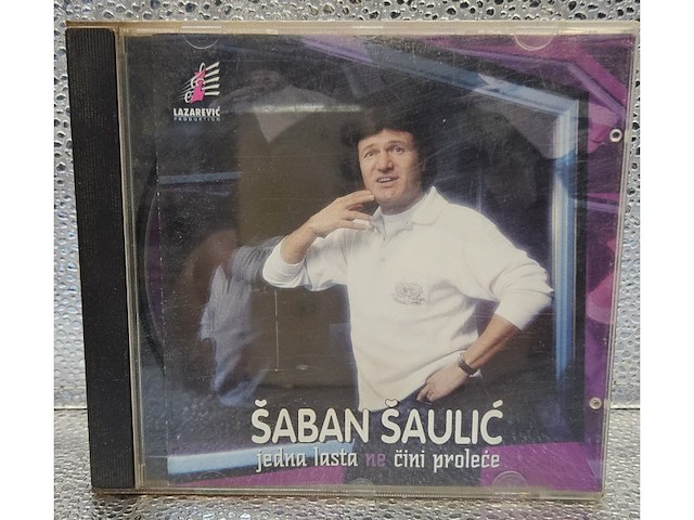 ŠABAN ŠAULIĆ JEDNA LASTA NE ČINI PROLEĆE