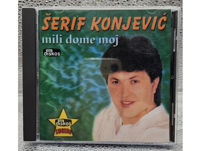 ŠERIF KONJEVIĆ 2 (MILI DOME MOJ)