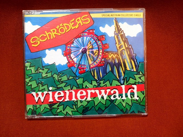 Die Schröders - Wienerwald (maxi cd)