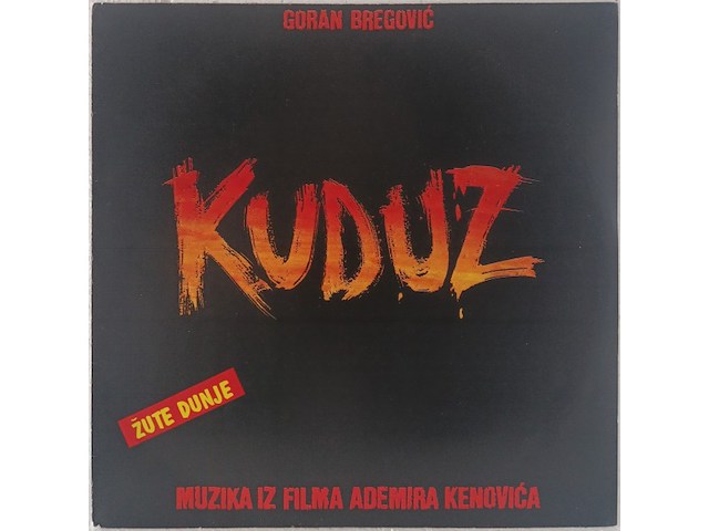 LPD Goran Bregović - Kuduz (Muzika Iz Filma Ademira Ken