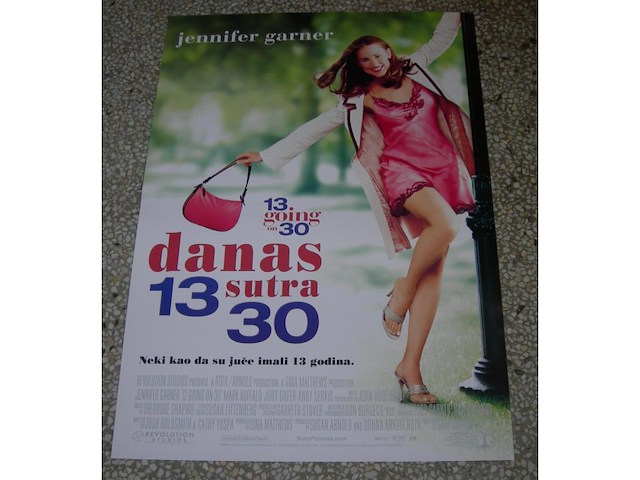 Danas 13 sutra 30 (Jennifer Garner) - filmski plakat