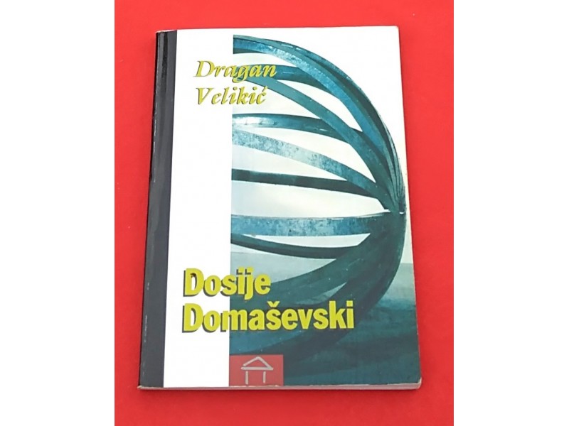 Dosije Domaševski Dragan Velikić