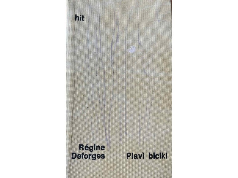 Regine Deforges- Plavi bicikl