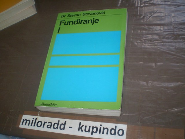 Fundiranje I Dr Stevan Stevanović