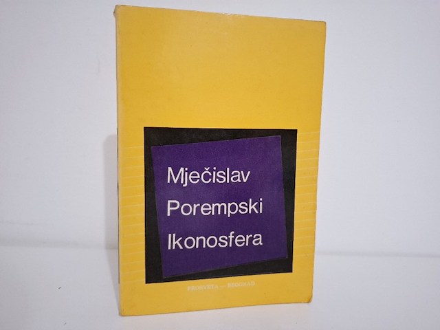 Ikonosfera  - Mječislav Porempski