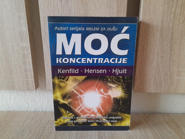 Moć koncentracije - Kenfild - Hensen - Hjuit