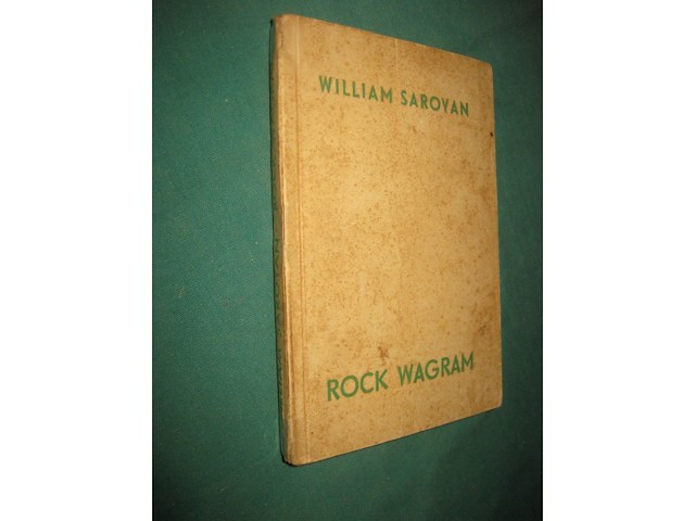Rock Wagram - William Saroyan