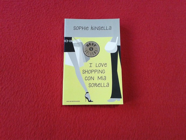 Sophie Kinsella - I Love Shopping con mia Sorella