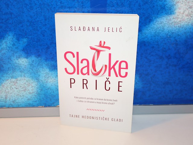 SLATKE PRIČE   Slađana Jelić