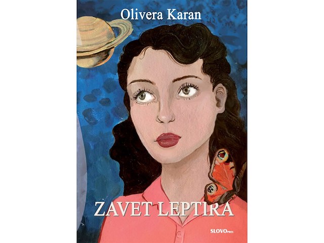 Zavet leptira - Olivera Karan