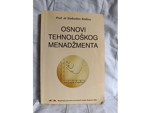 Osnovi tehnološkog menadžmenta,Slobodan Kotlica
