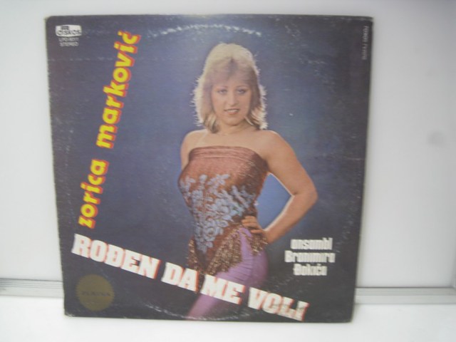 Zorica Markovic - rodjen da me voli LP