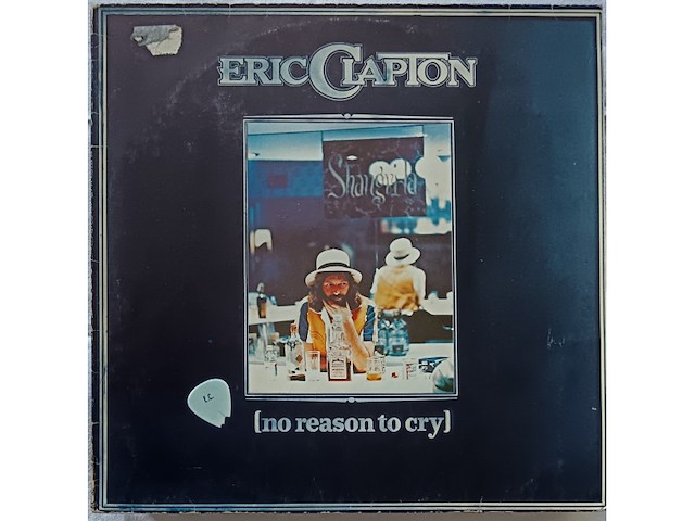 ERIC CLAPTON - NO REASON TO CRY (Germany Press)