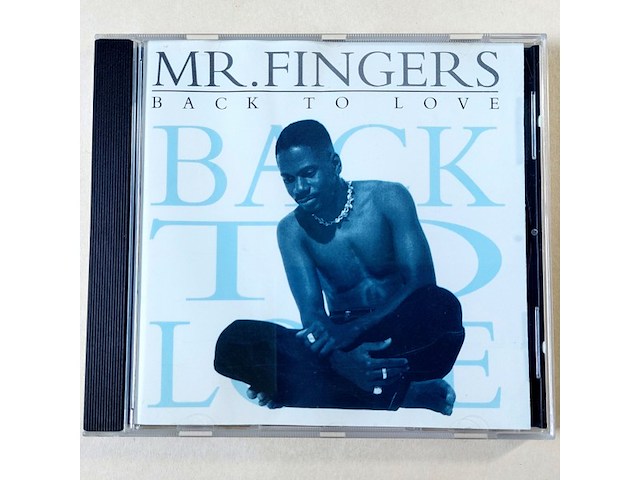 Mr. Fingers - Back To Love