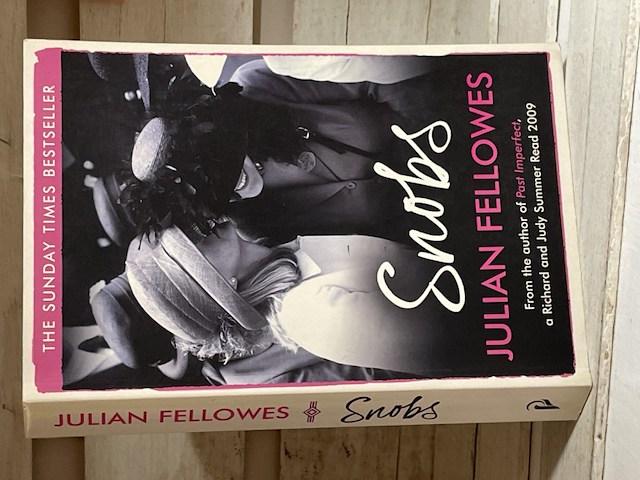 JULIAN FELLOWES - SNOBS