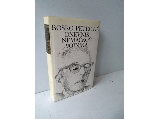 Dnevnik nemačkog vojnika-Boško Petrović