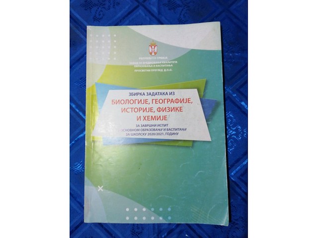 ZBIRKA ZADATAKA IZ BIO, GEO, IST, FIZ i HEM 20/21