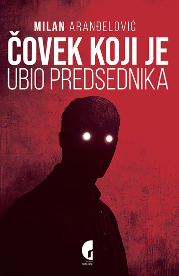 Čovek koji je ubio predsednika