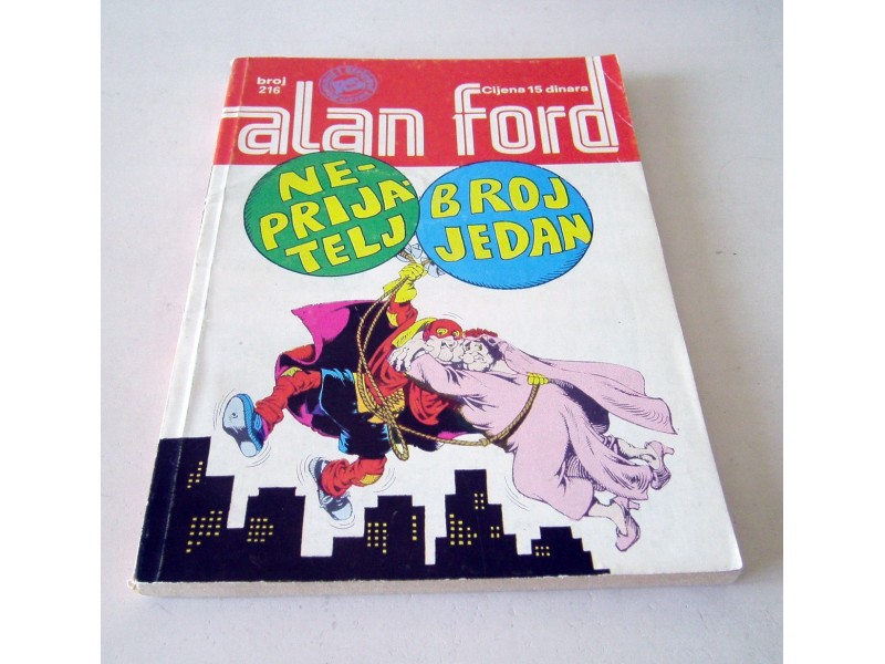 Alan Ford 216 - Neprijatelj Broj Jedan