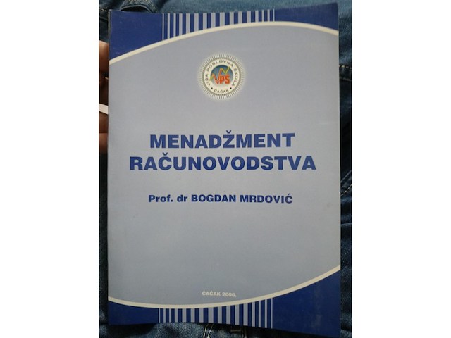 Menadžment računovodstva - prof.dr Bogdan Mrdović