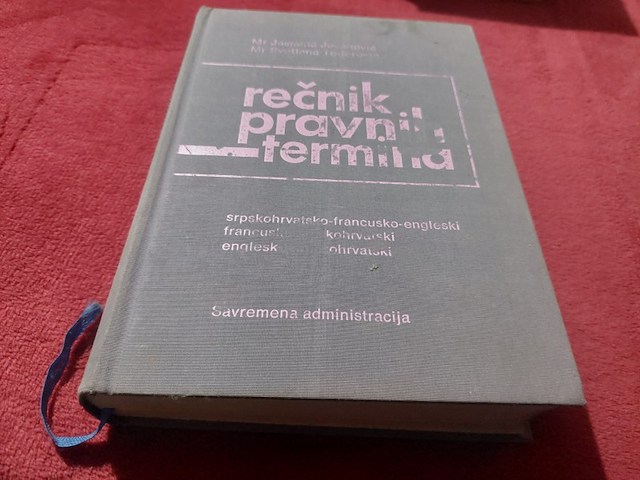 REČNIK PRAVNIH TERMINA (francuski, engleski srpski)
