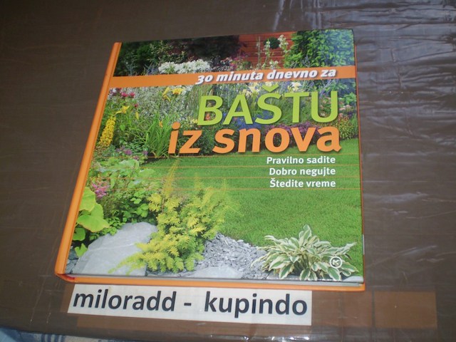 30 minuta dnevno za baštu iz snova