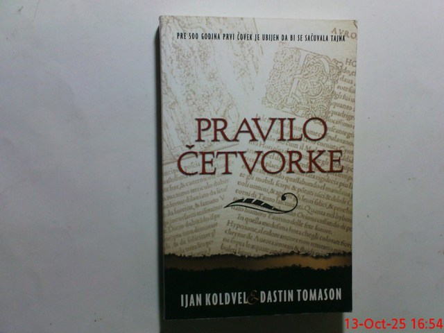 PRAVILO CETVORKE  -  IJAN KOLDVEL - DASTIN TOMASON